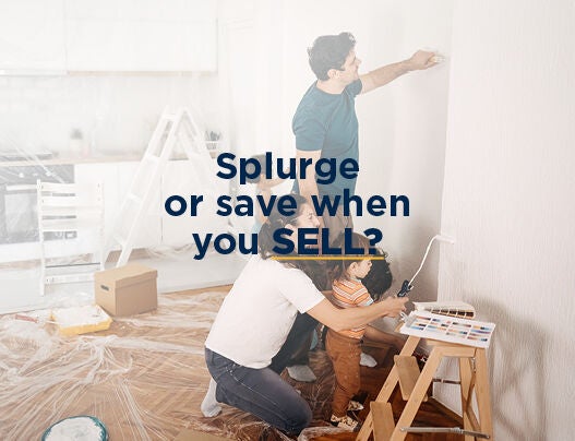 Renovating to sell? What to splurge and what to save